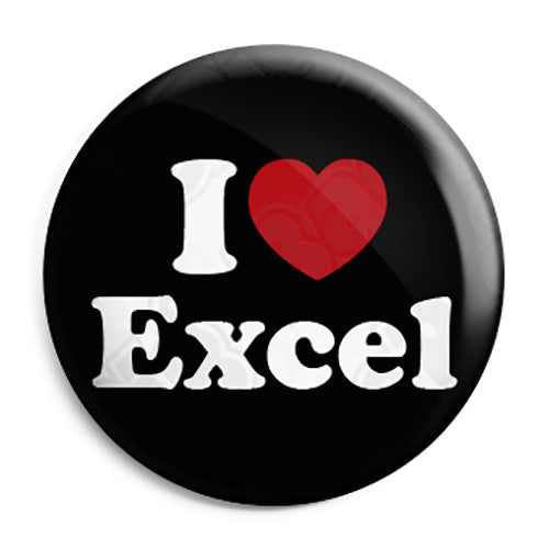 I Love (Heart) Excel - Data Geek Button Badge, Fridge Magnet, Key Ring ...